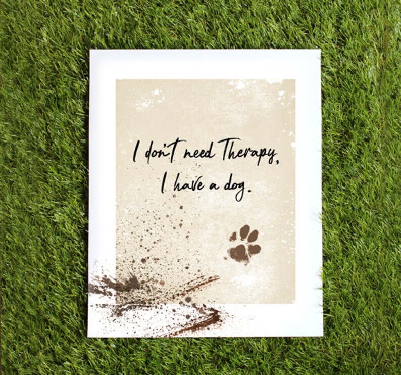 Dog Quote Wall Art / I Don't Need Therapy Typography | Etsy