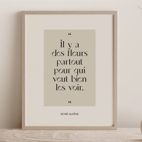 Henri Matisse Quote Art Print There Are Flowers Inspiring - Etsy