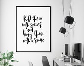 Kill Them With Success Bury With A Smile Inspirational Quote - Etsy
