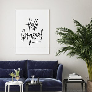 Hello Gorgeous Print, Hello Black White Lettering Sign, Typographic ...
