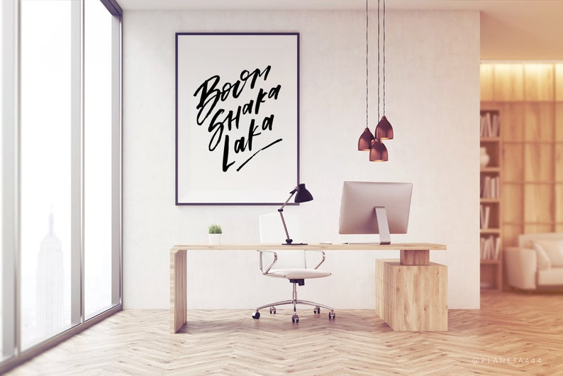 Boom Shaka Laka, Messy Handwriting Quote Art Print, Funny Saying Wall ...