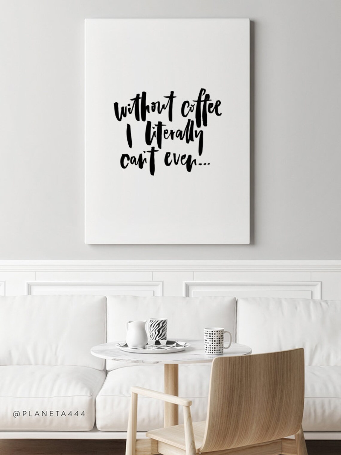 Without Coffee I Literally Can't Even Poster Coffee Quote | Etsy