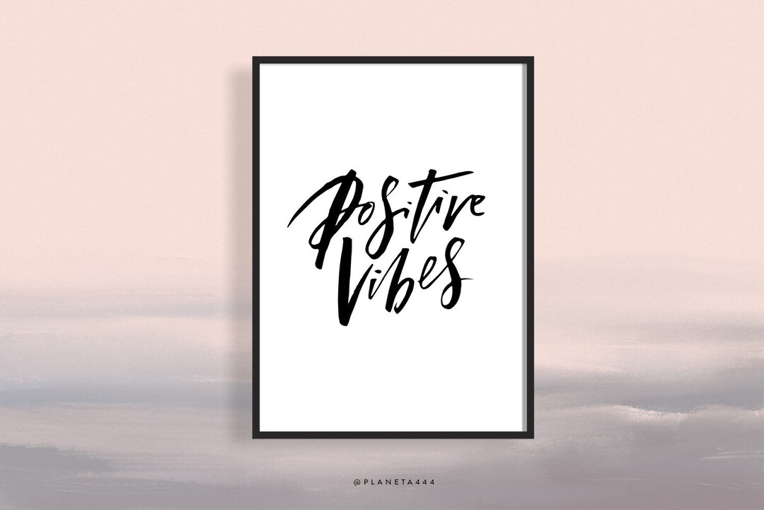 Positive Vibes, Good Vibes Print, Positivity Wall Art, Minimalist ...