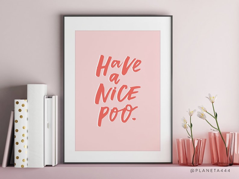 Have A Nice Poo, Coral, Pink, Funny Quote, Bathroom Wall Art, Toilet ...