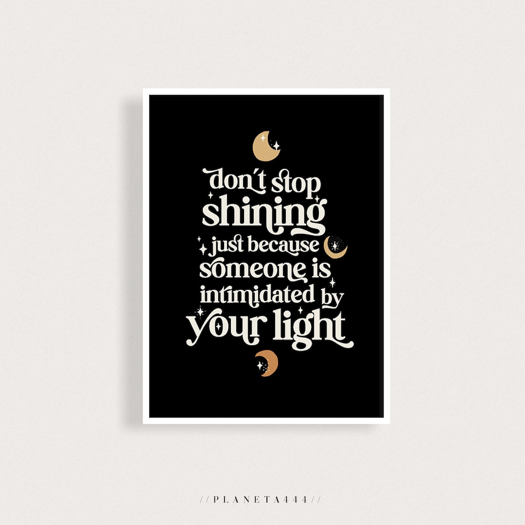 Don't Stop Shining Empowering Quote Art Print Universe Sun Moon Stars ...