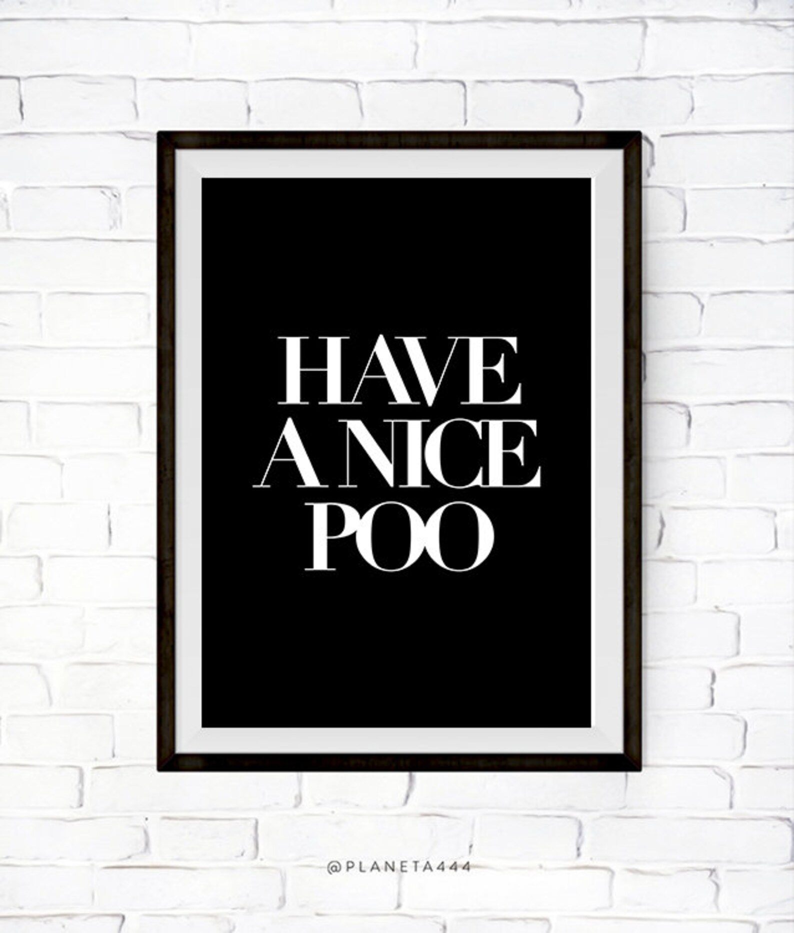 Have A Nice Poo, Toilet Quote, Bathroom Print, Funny Print, Quote Print ...