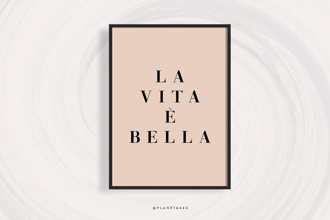 La Vita E' Bella Italian Saying Italian Quote Print | Etsy