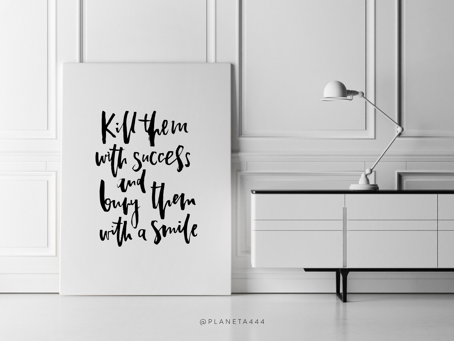 Kill Them With Success Bury With A Smile Inspirational Quote - Etsy