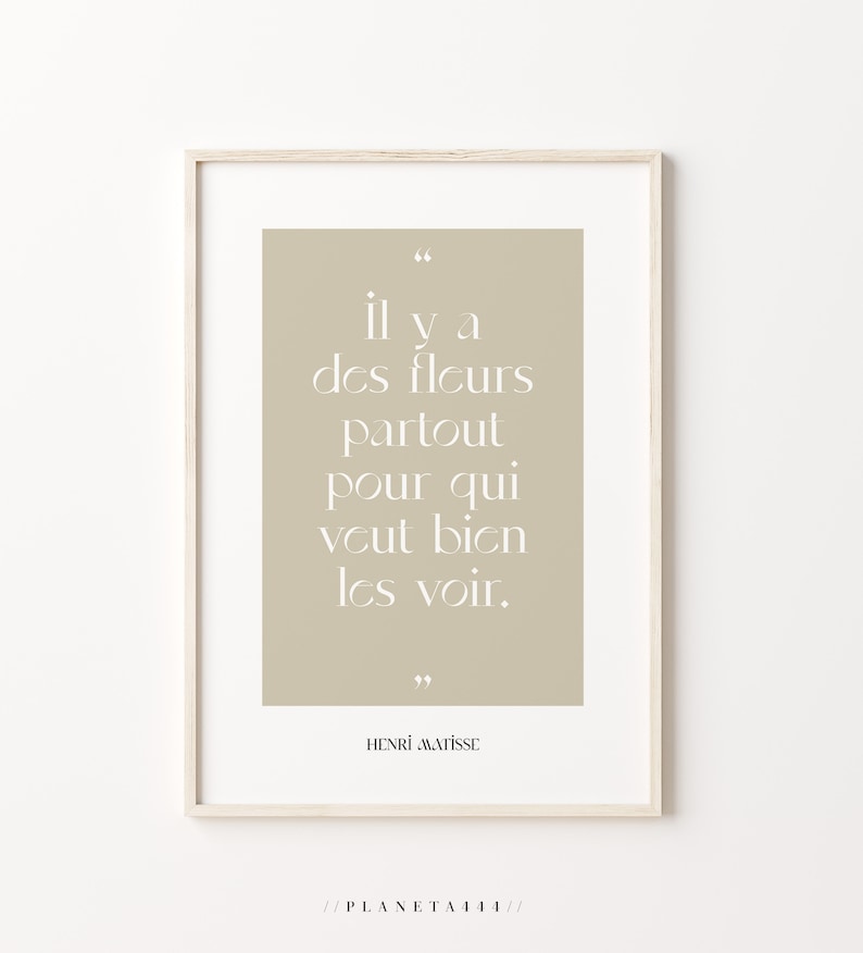 Henri Matisse Quote Art Print There Are Flowers Inspiring Words Art ...