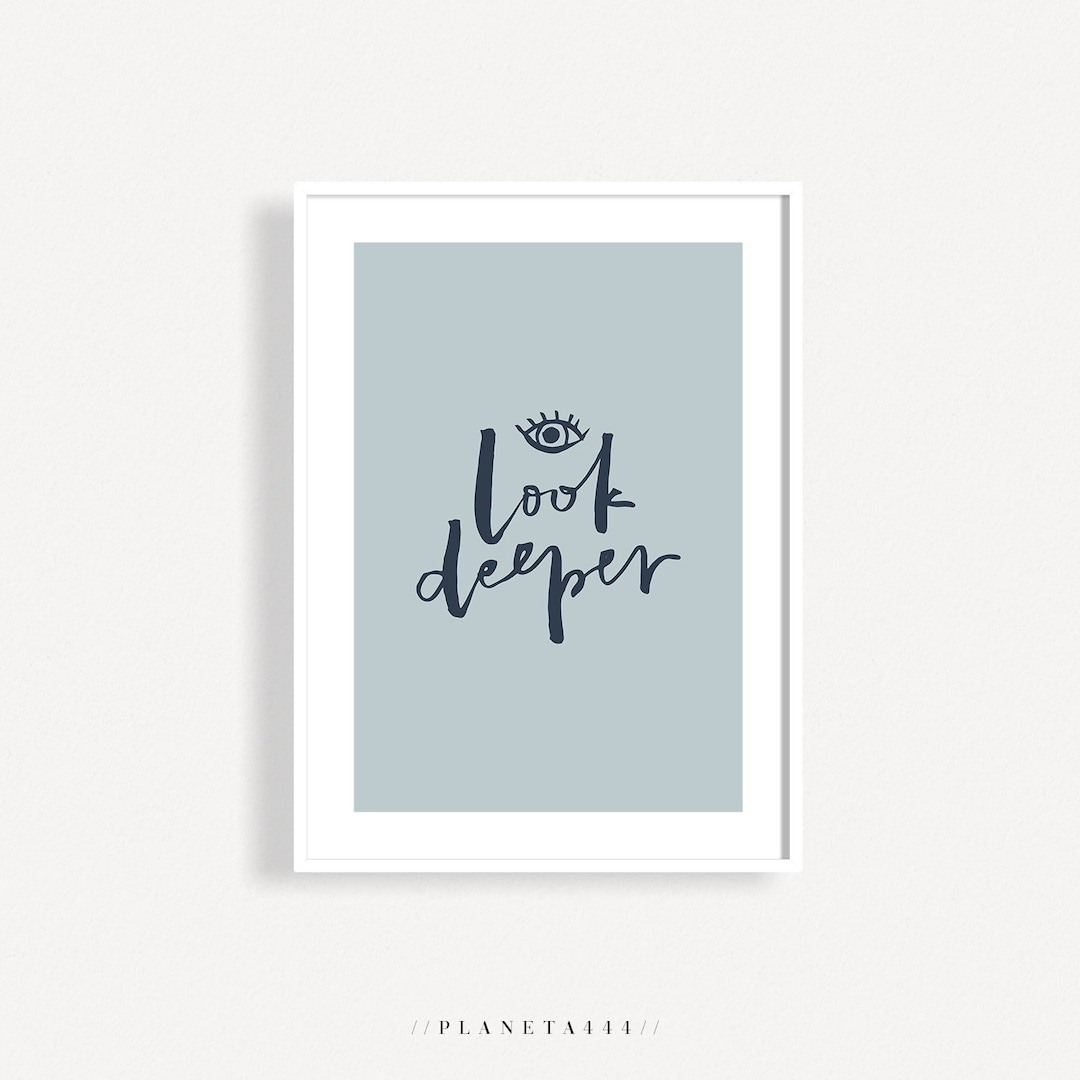 Look Deeper Art Print, Eye Sketch Wall Art, Modern Lettering Poster ...