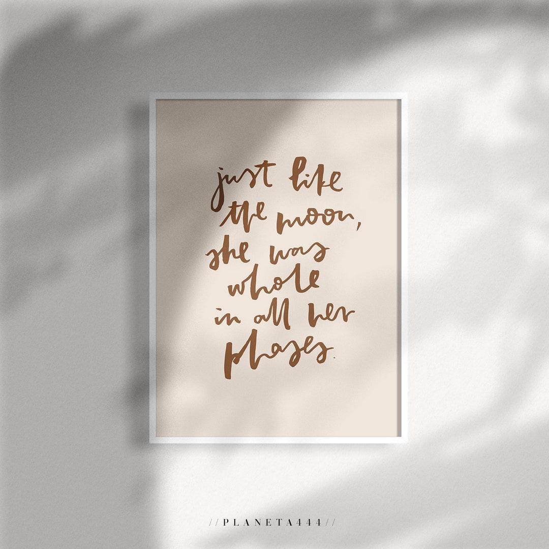 Just Like the Moon She Was Whole All Phases Quote Art Print Lunar Cycle ...
