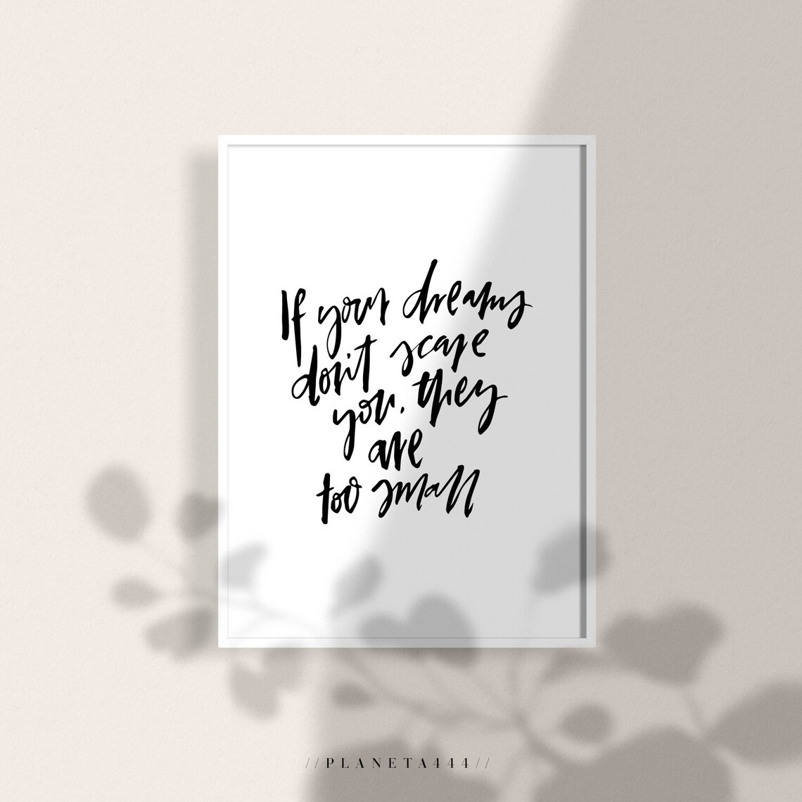 If Your Dreams Don't Scare You They Are Too Small Art | Etsy