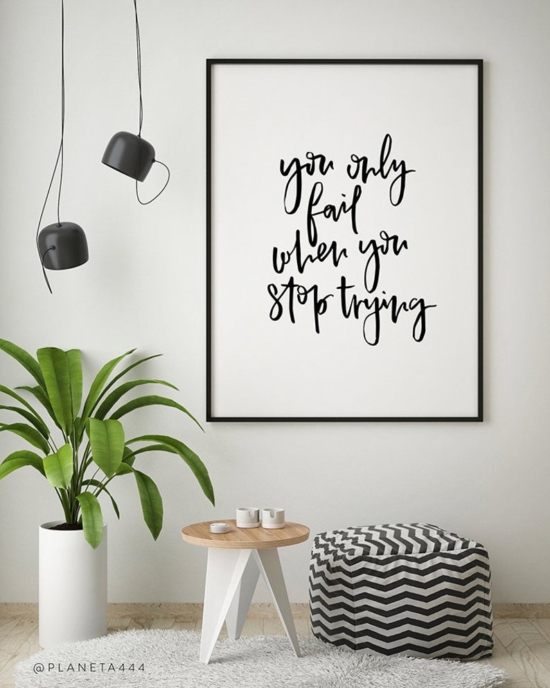 You Only Fail When You Stop Trying Motivational Poster | Etsy