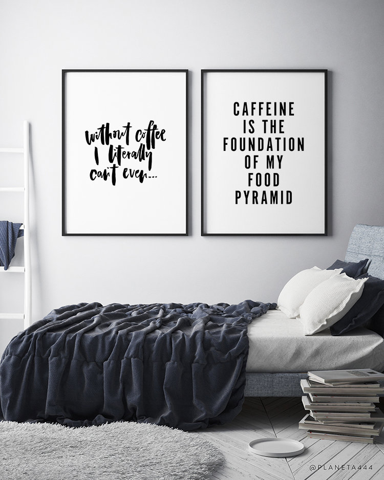 Without Coffee I Literally Can't Even Poster, Coffee Quote Art Print ...