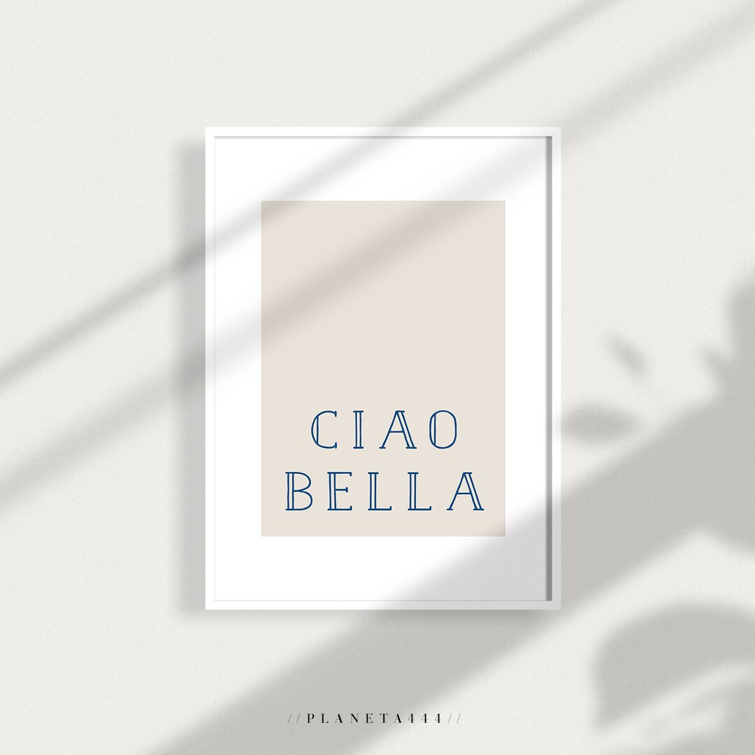 Ciao Bella Italian Quote Typographic Print Blue Art Print Italy Saying ...