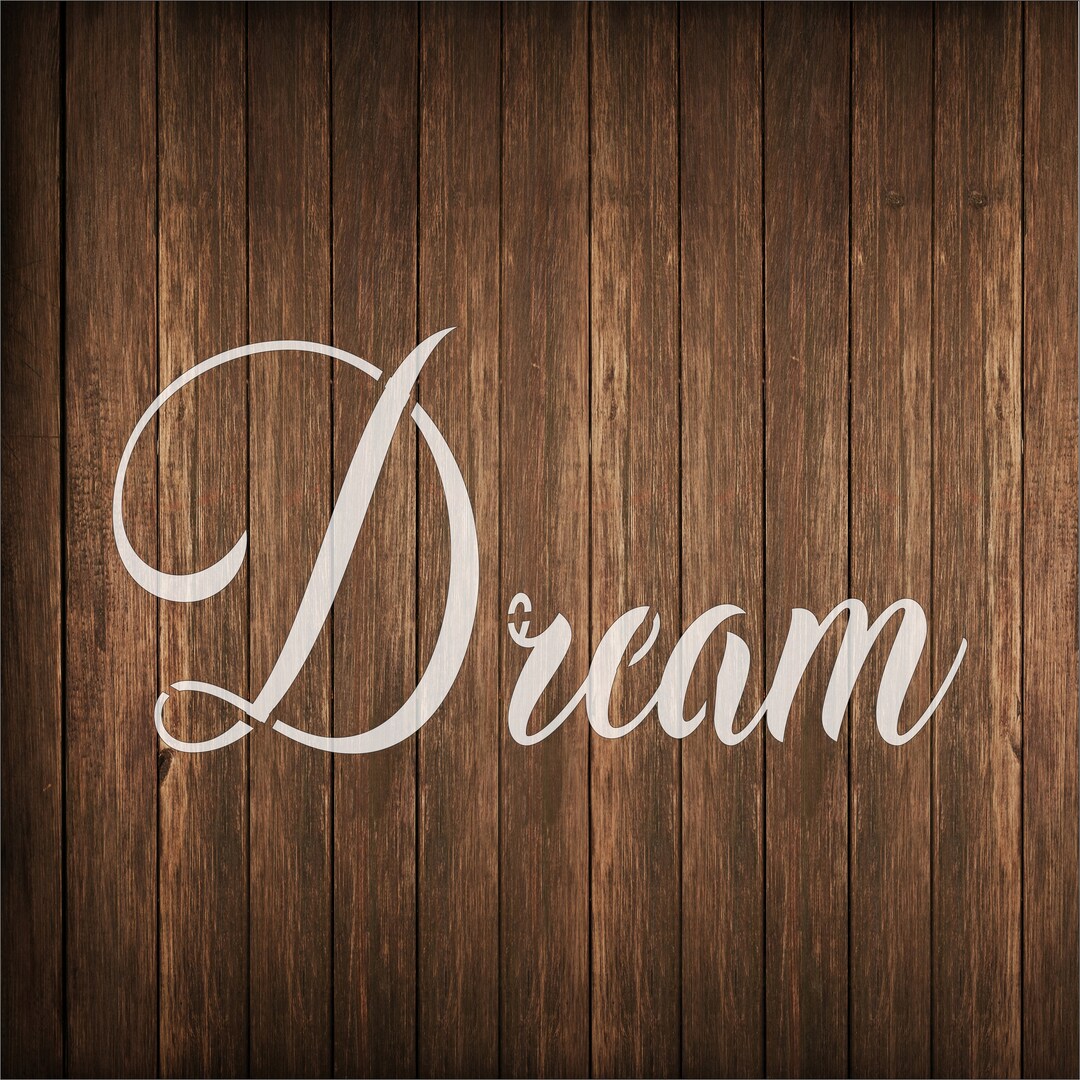 Dream Stencil for Wood Signs, the Word Dream Stencil for Signs and ...
