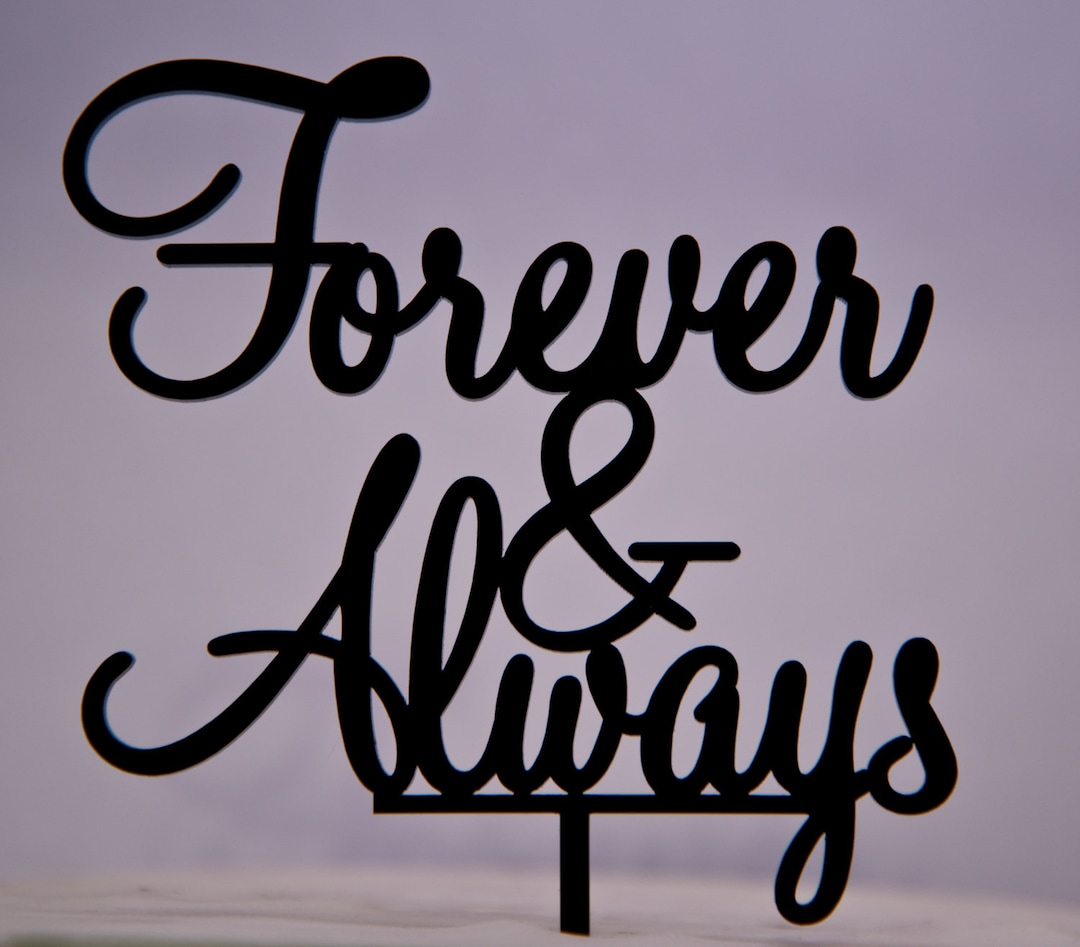 Forever and Always Wedding Cake Topper - Always and Forever Wedding ...