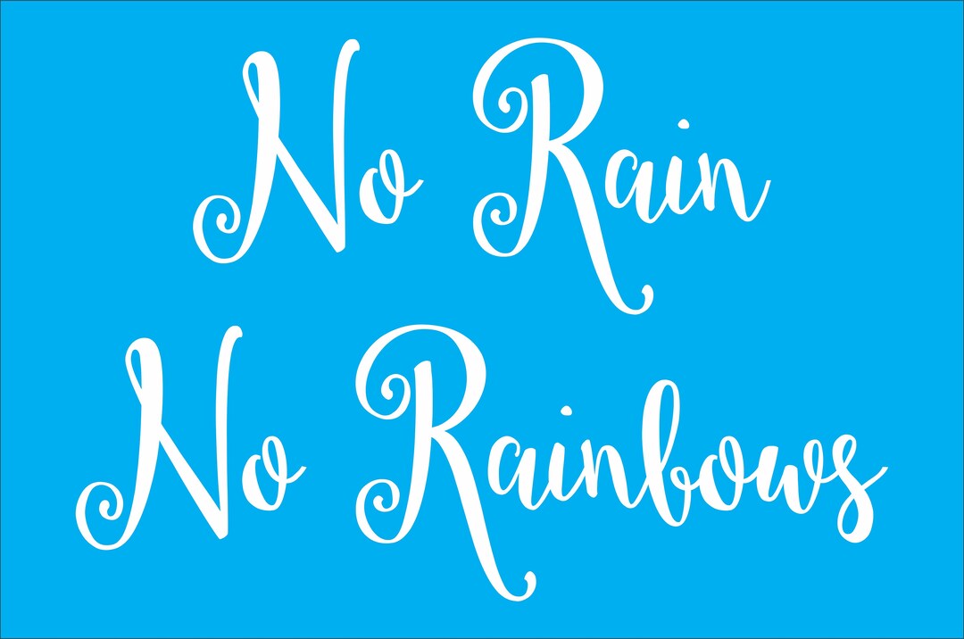No Rain No Rainbows Stencil, Life Stencil, Rainbow Stencil, Rain ...