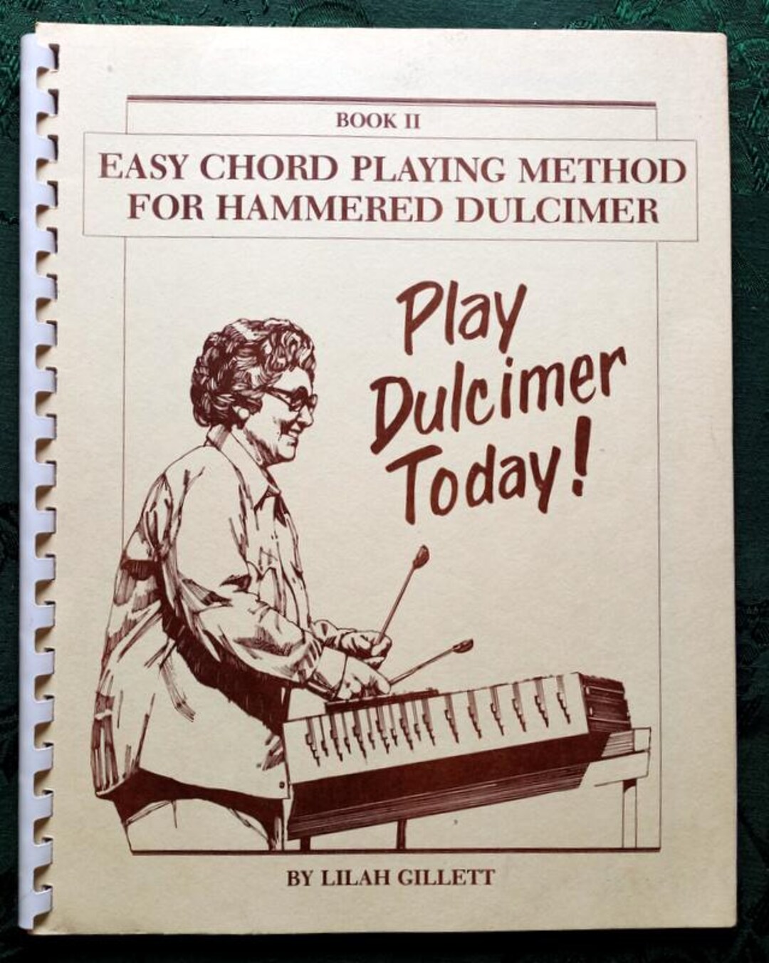 1982 Lilah Gillett Play Dulcimer Today Book II Easy Chord Playing ...