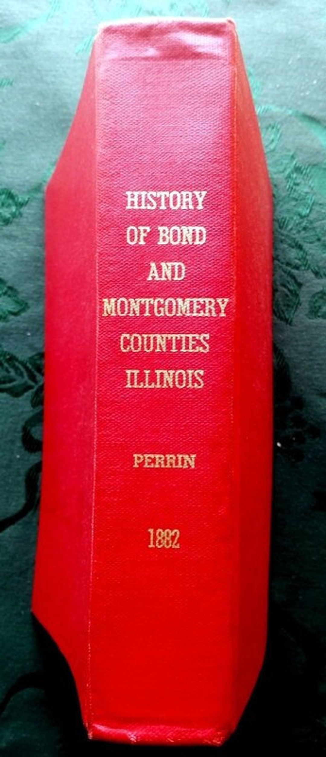 1881 1976 History of Bond and Montgomery Illinois Counties William ...