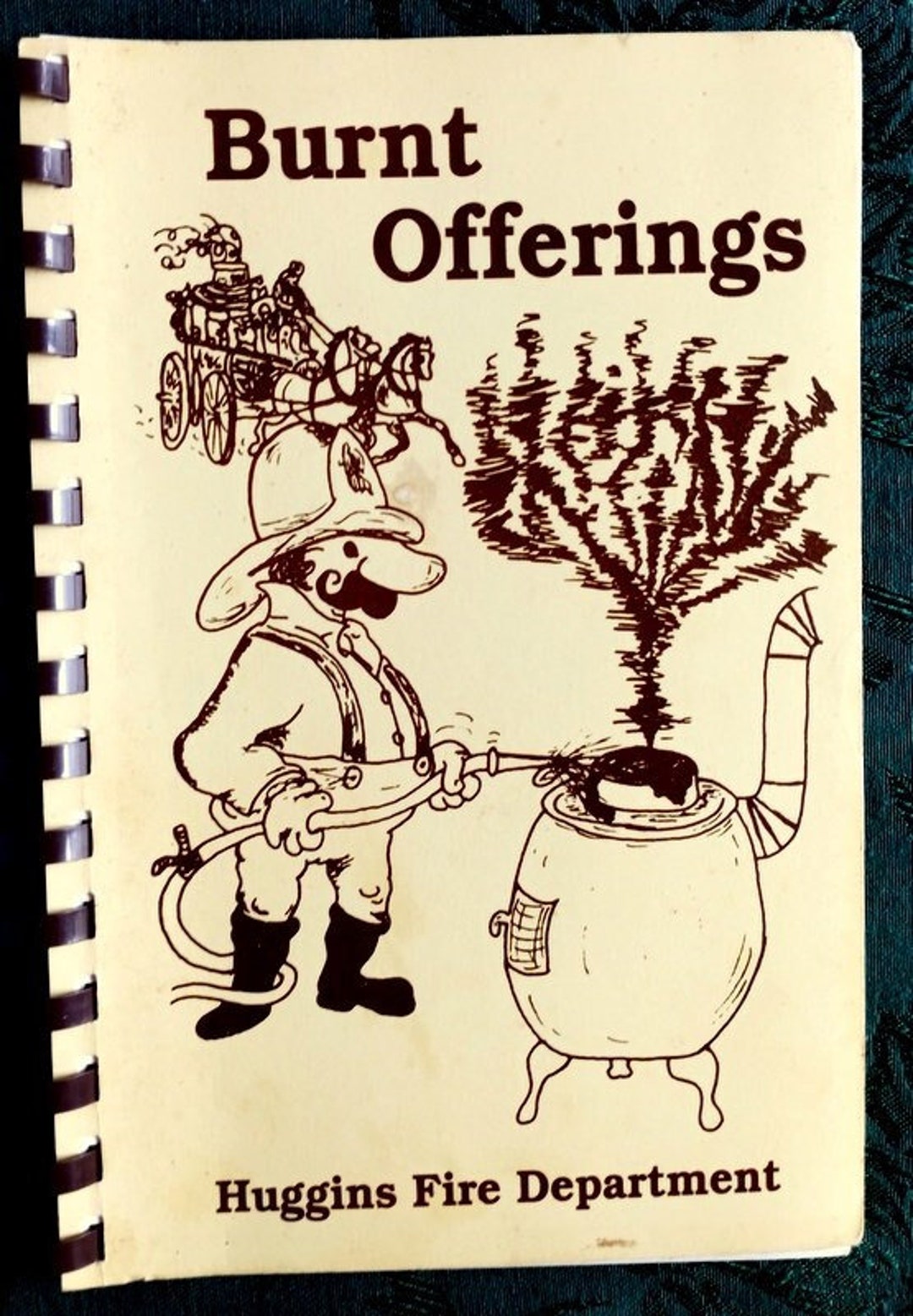 Original 1991 Huggins Missouri Fire Department Burnt Offerings Cookbook ...