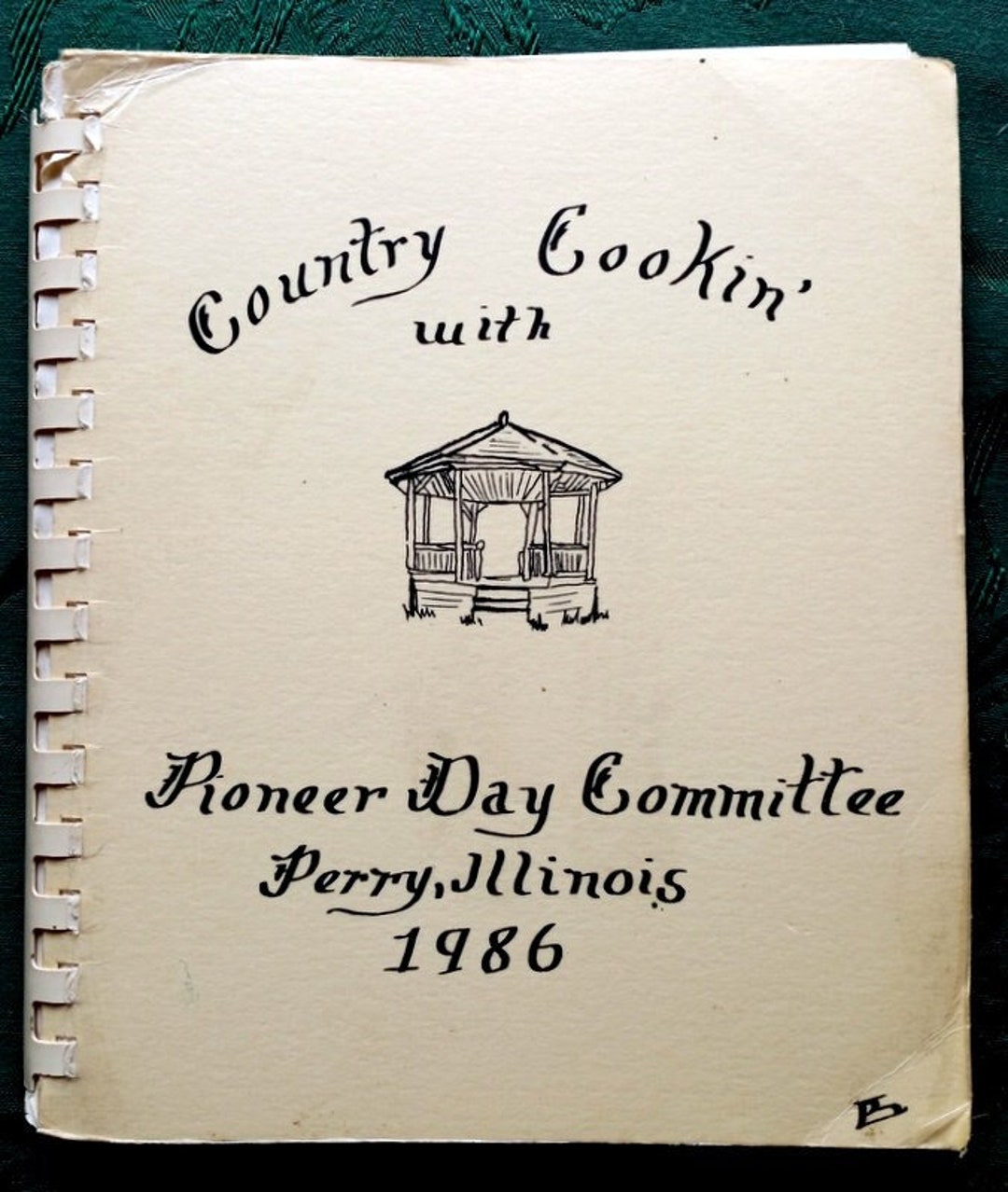1986 Country Cookin' With Pioneer Day Committee Perry Illinois Cookbook ...