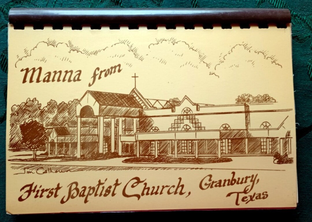 Circa 1986 Manna From First Baptist Granbury Texas Cookbook Shirley ...