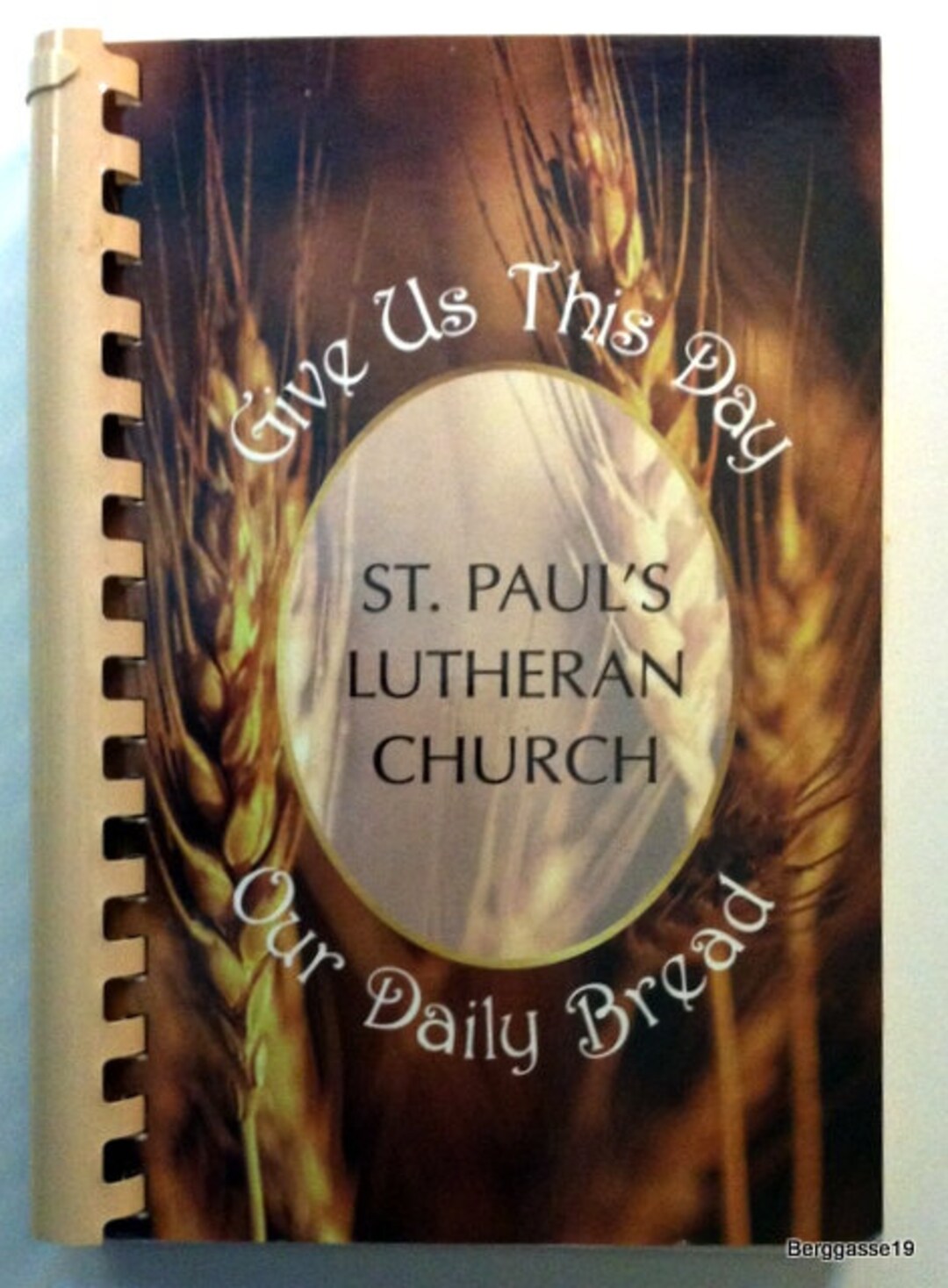 2000 St. Paul's Lutheran Church Cookbook Chapin Illinois Give Us This ...