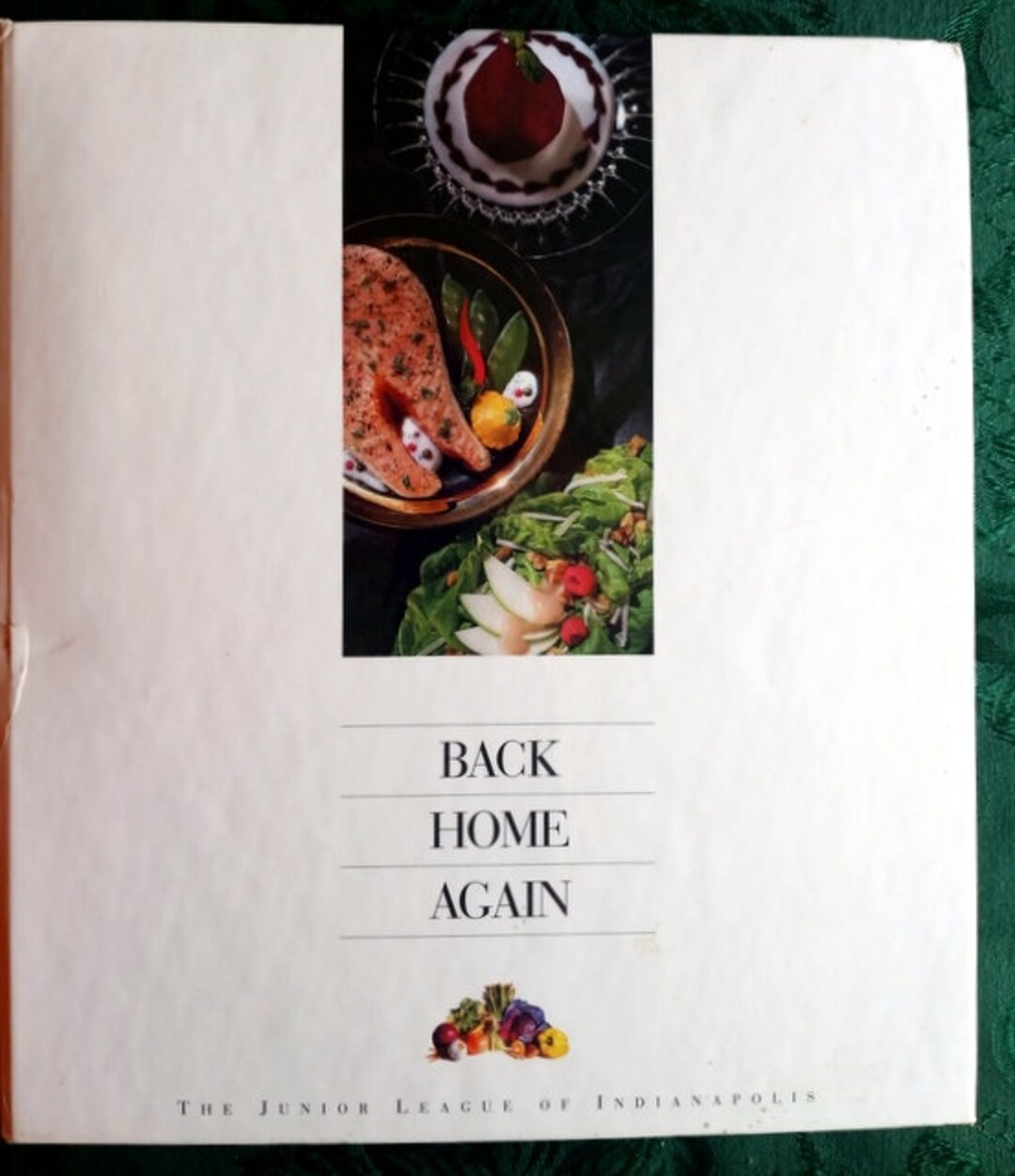 Original 1993 Back Home Again Cookbook Junior League of Indianapolis ...