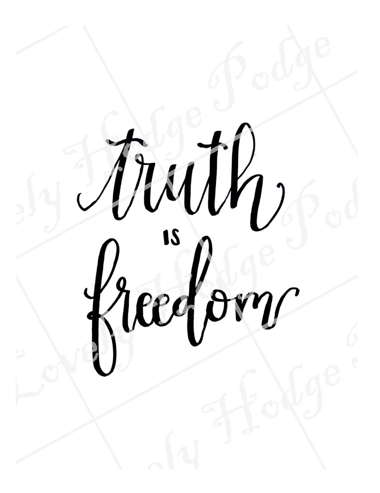 Truth is Freedom handlettered quote DIGITAL file | Etsy