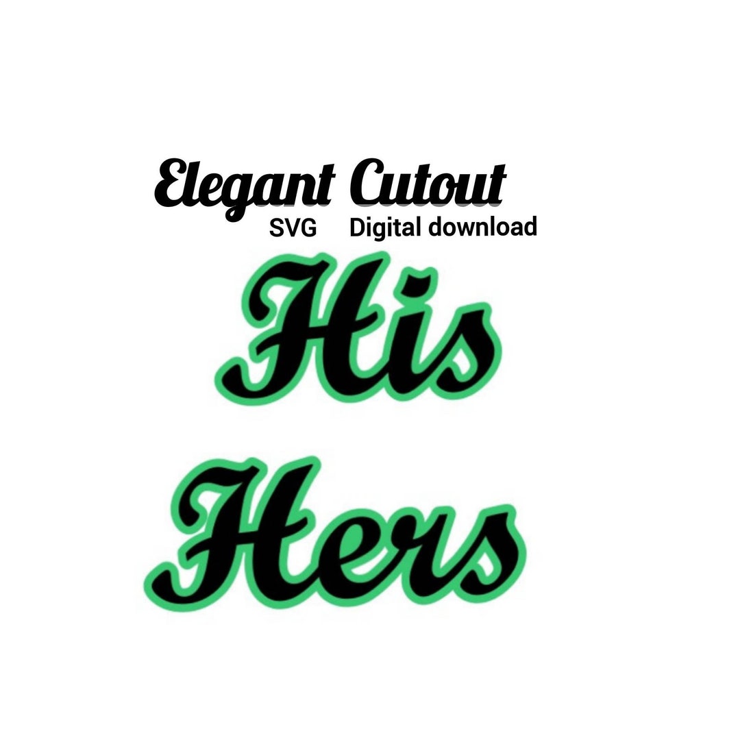 His Hers SVG. His Hers SVG Double Layer With Shadow. Digital Download ...