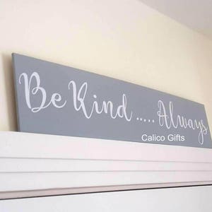 Be Kind Always Wooden Plaque Wooden Sign Positive Quote Friendship ...
