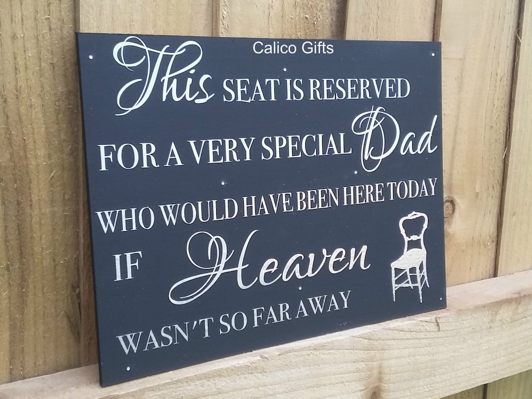 Wedding Heaven Sign Chair is Reserved for Someone in Heaven Would Be ...