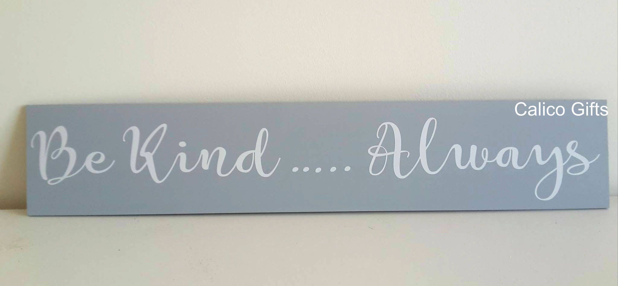 Be kind always wooden plaque wooden sign positive quote | Etsy