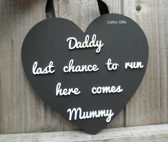 Last Chance to Run Daddy Here Comes Mummy Wedding Sign Page | Etsy UK