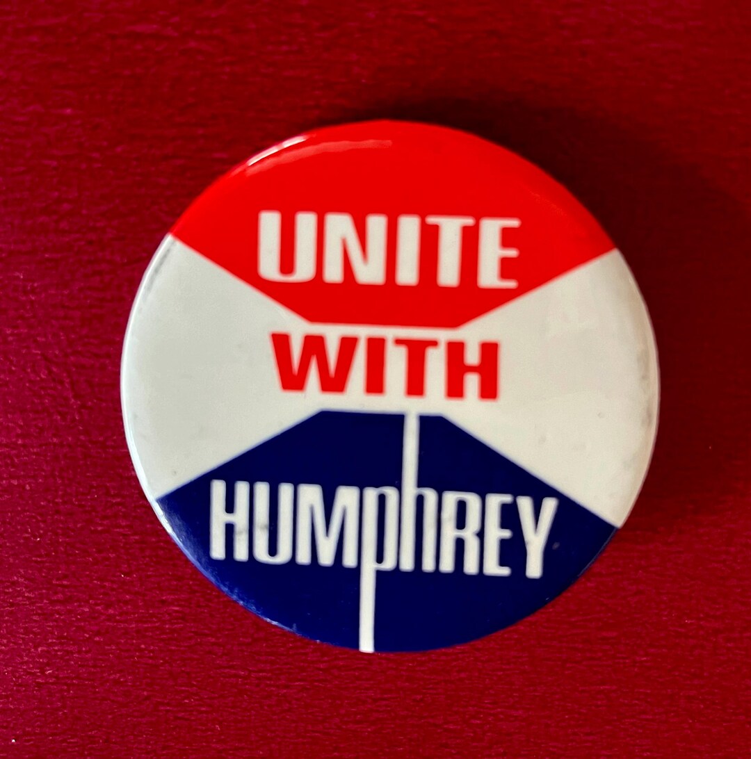 Vintage 1968 Hubert Humphrey Campaign Button/ Large 2.25 -inch Pin-back ...