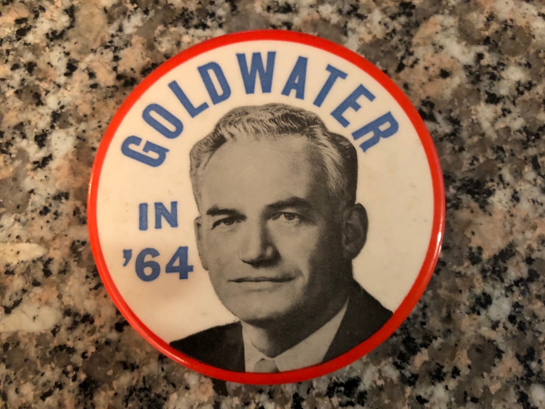 Vintage Goldwater 1964 Presidential Campaign Button/ Goldwater in '64/ ...