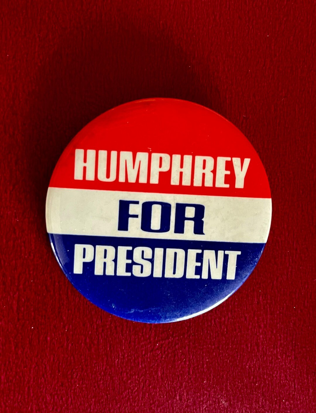 Vintage 1968 Hubert Humphrey Campaign Button/ Large 2.25 -inch Pin-back ...