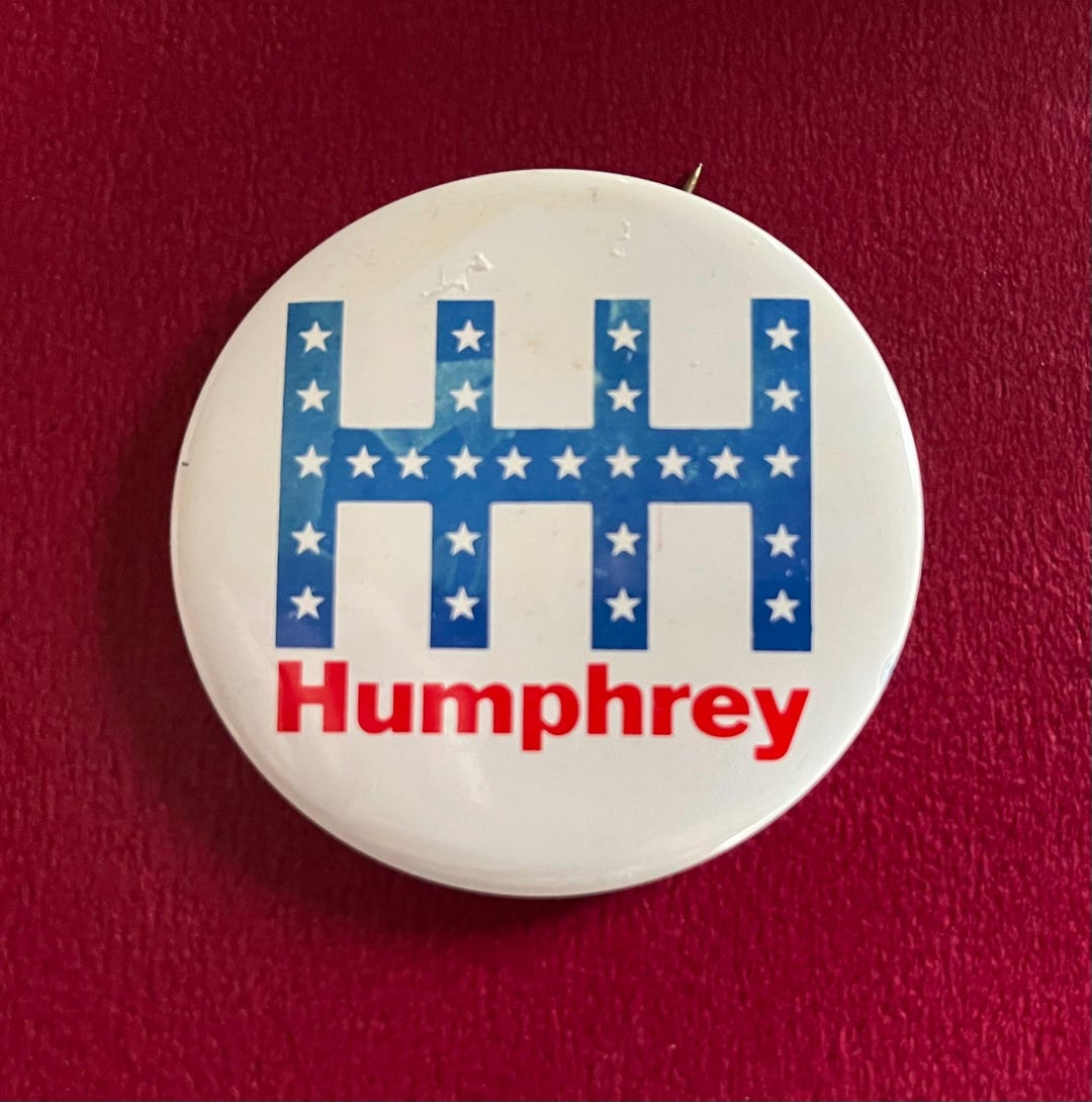 Vintage 1968 Hubert Humphrey Campaign Button/ Large 2.25 -inch Pin-back ...