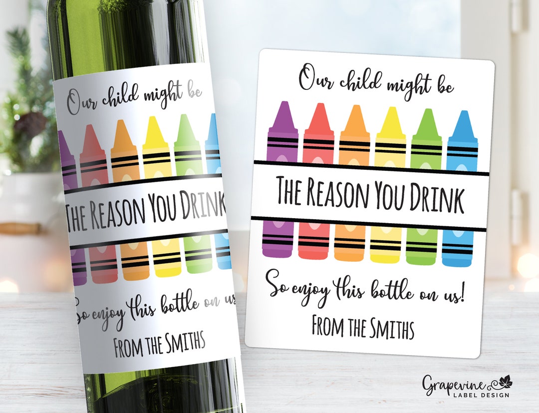 Teacher's Gift Wine Label - Our Child Might Be the Reason You Drink ...