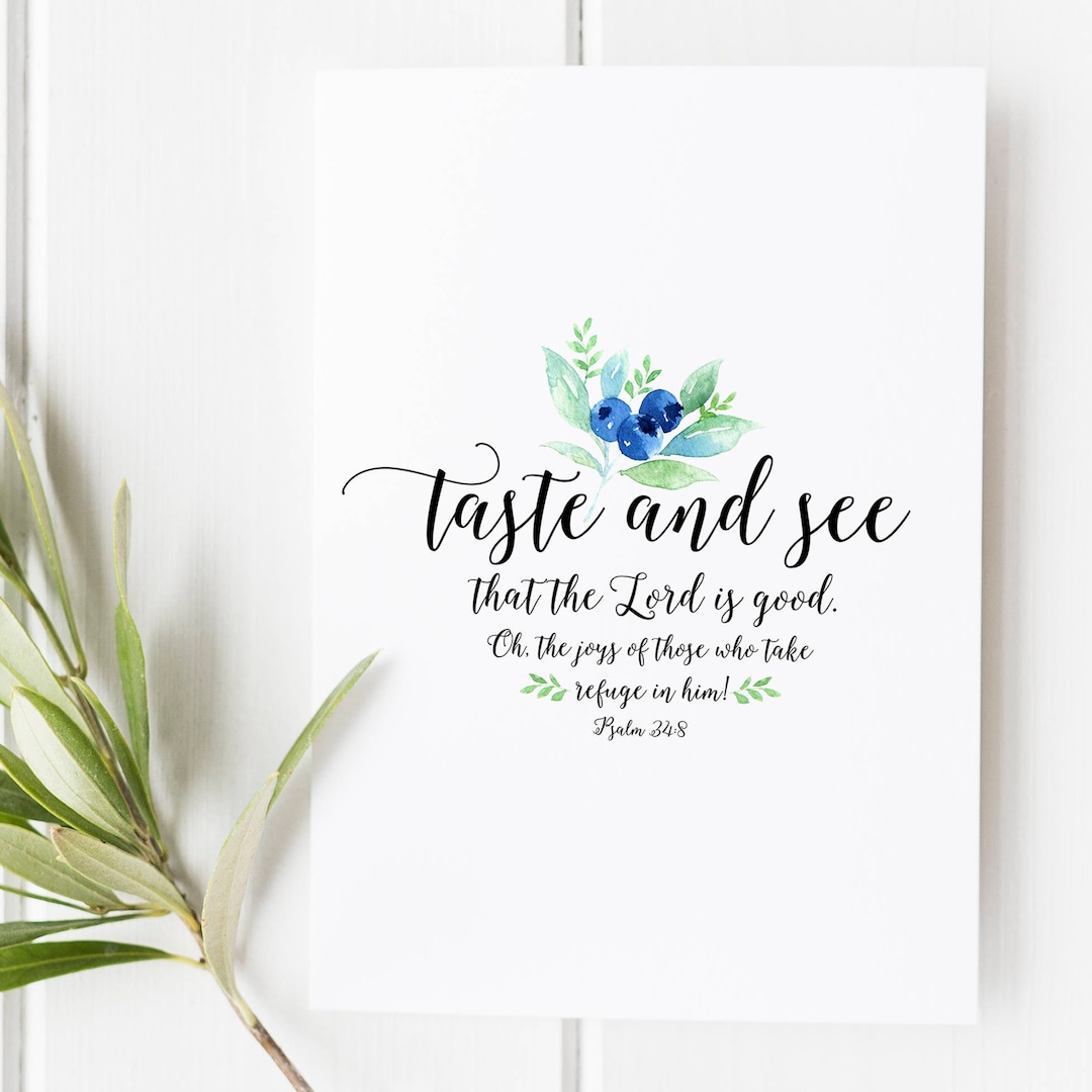 Psalm 34:8 Print, Taste and See Art, Christian Wall Art, Scripture Home ...