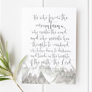 Amos 4:13 He Who Forms the Mountains Bible Verse Print Scripture Art ...