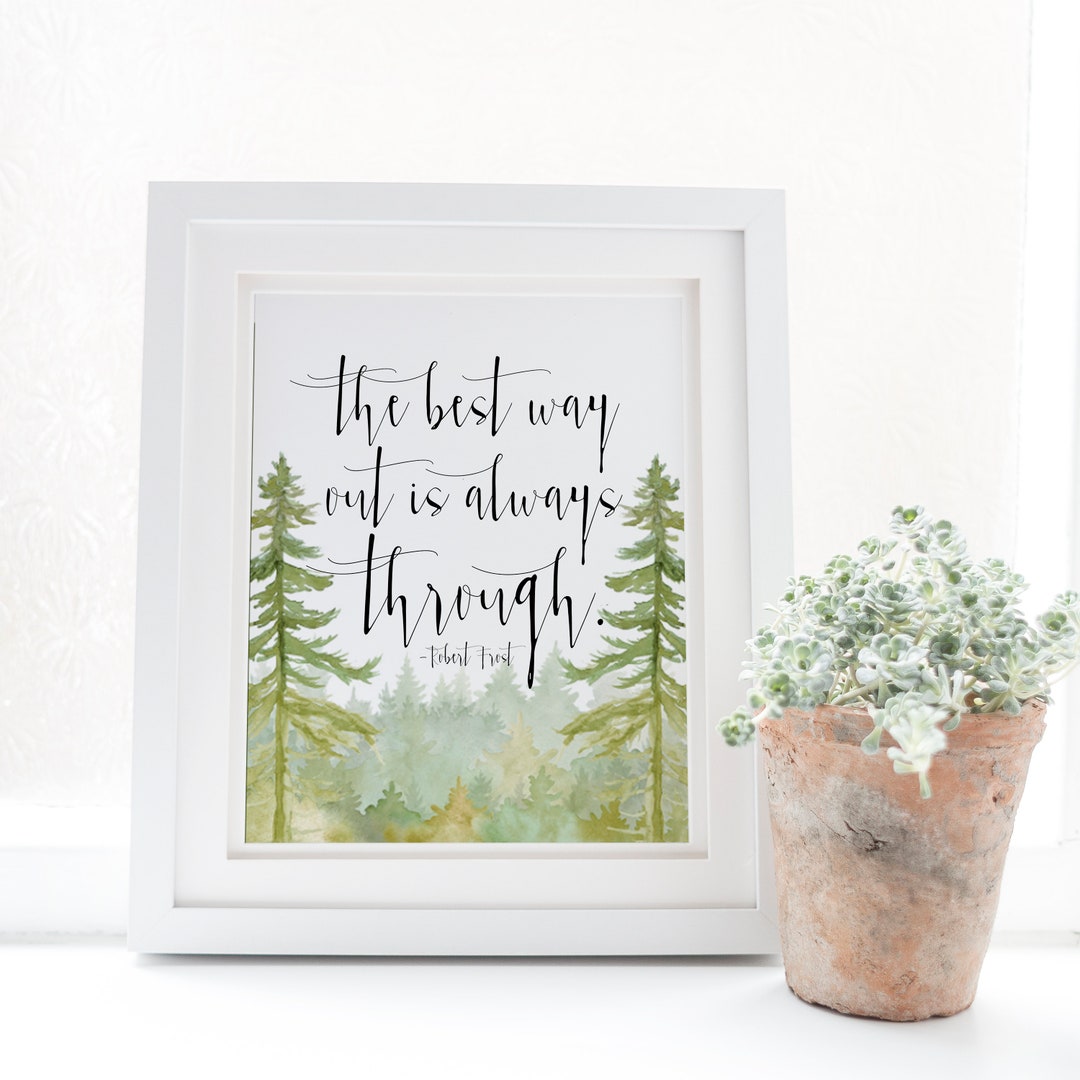 The Best Way Out is Always Through Quote Print, Inspirational Wall Art ...
