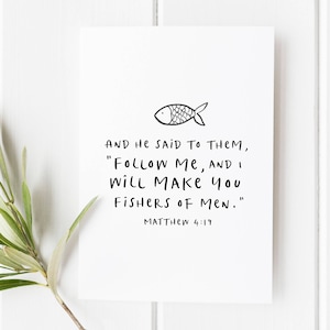 Matthew 4:19 - Follow Me and I Will Make You Fishers of Men - Scripture ...