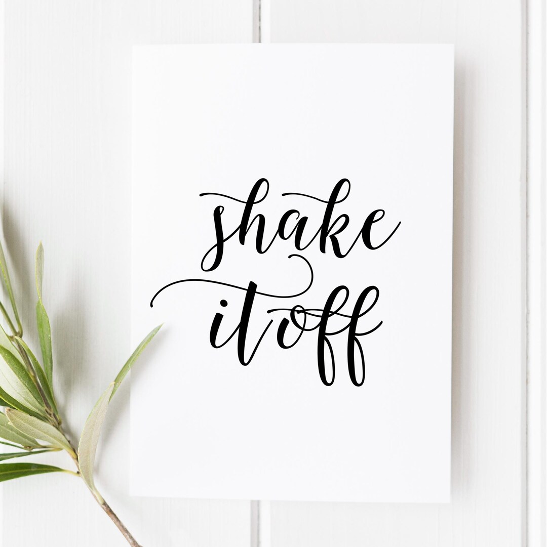 Shake It off Quote Art Print, Minimalist Typography Wall Art ...