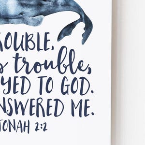 Jonah 2:2 Scripture Print, in Trouble Deep Trouble Bible Verse ...
