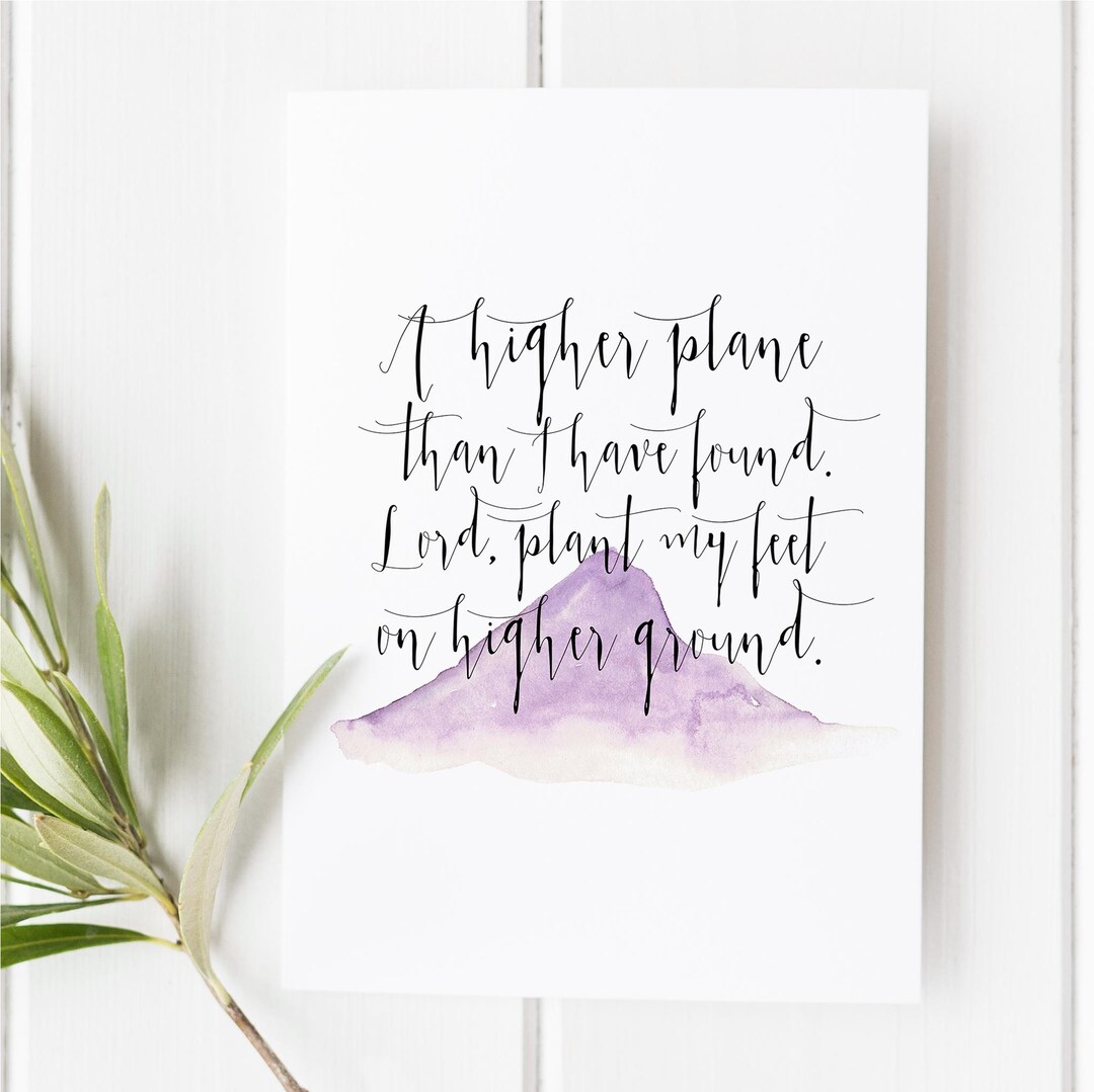 Higher Ground Hymn Print, Christian Wall Art, Faith Bible Verse Decor ...