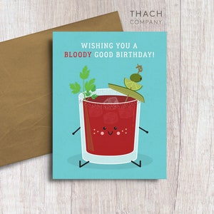 Wishing You a Bloody Good Bloody Mary Birthday Alcohol Cocktail Pun ...
