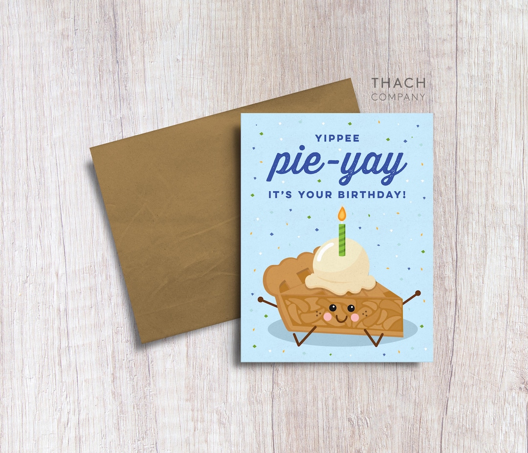 Yippee Pie-yay It's Your Birthday Pun Card - Etsy