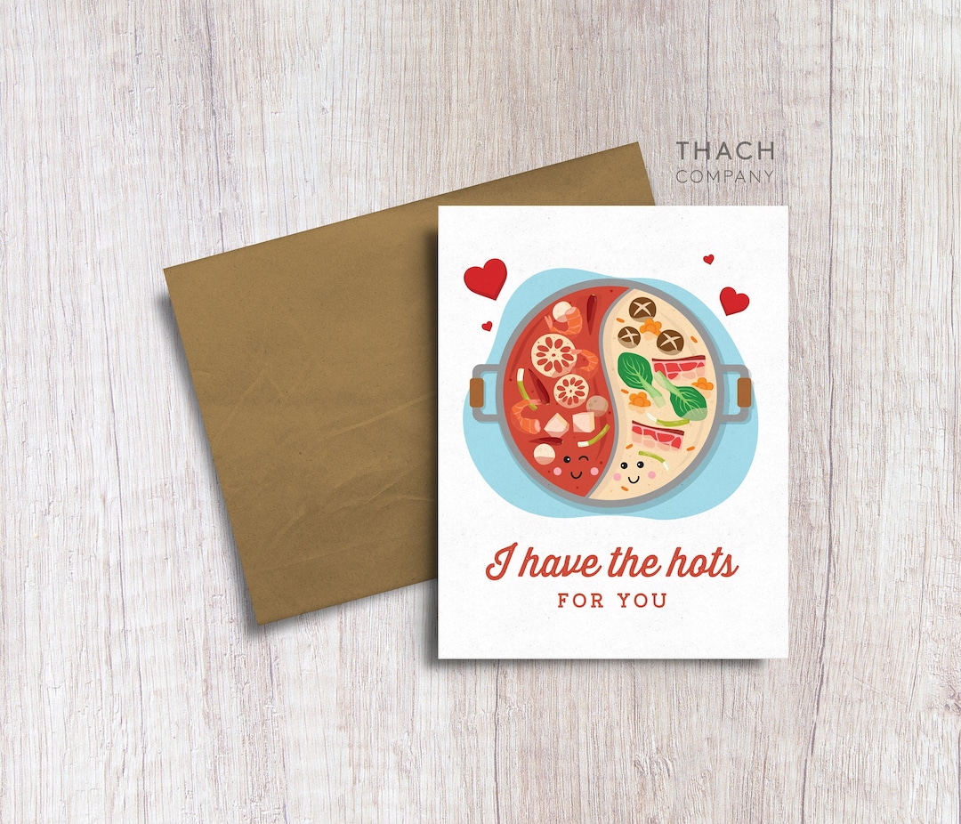 I Have the Hots for You Hot Pot Asian Food Pun Love Valentine's Day ...